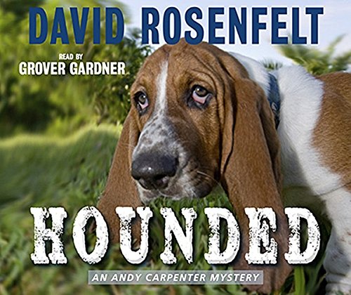 Hounded (Andy Carpenter Mystery): David Rosenfelt, Grover Gardner ...