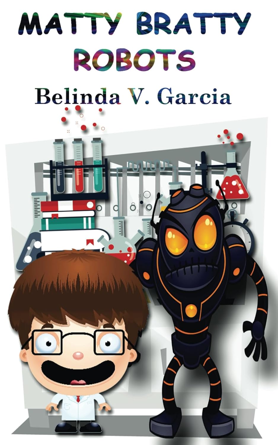 Amazon.com: MATTY BRATTY Robots: Science (Bratty Family Adventure ...