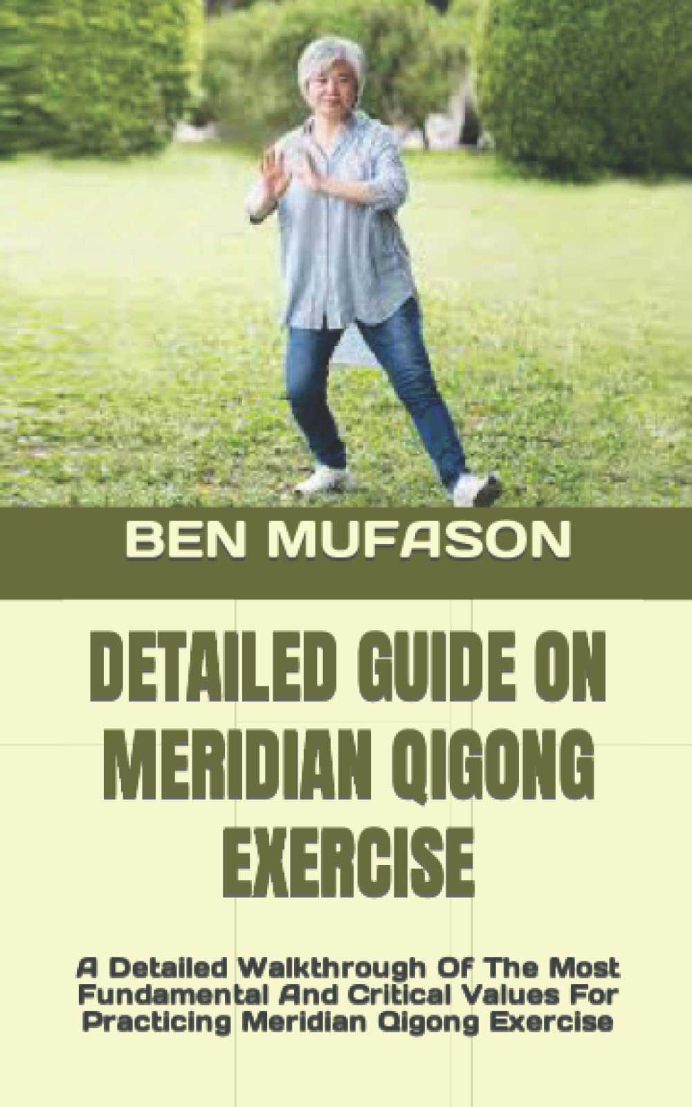 Buy DETAILED GUIDE ON MERIDIAN QIGONG EXERCISE: A Detailed Walkthrough ...