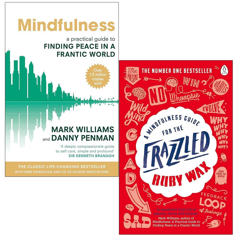 Mindfulness A Practical Guide To Finding Peace In A Frantic ...