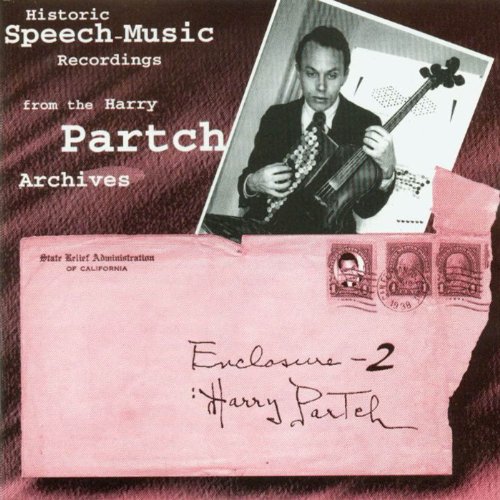 Play Partch, H.: Historic Speech Music Recordings (Enclosure 2) by ...