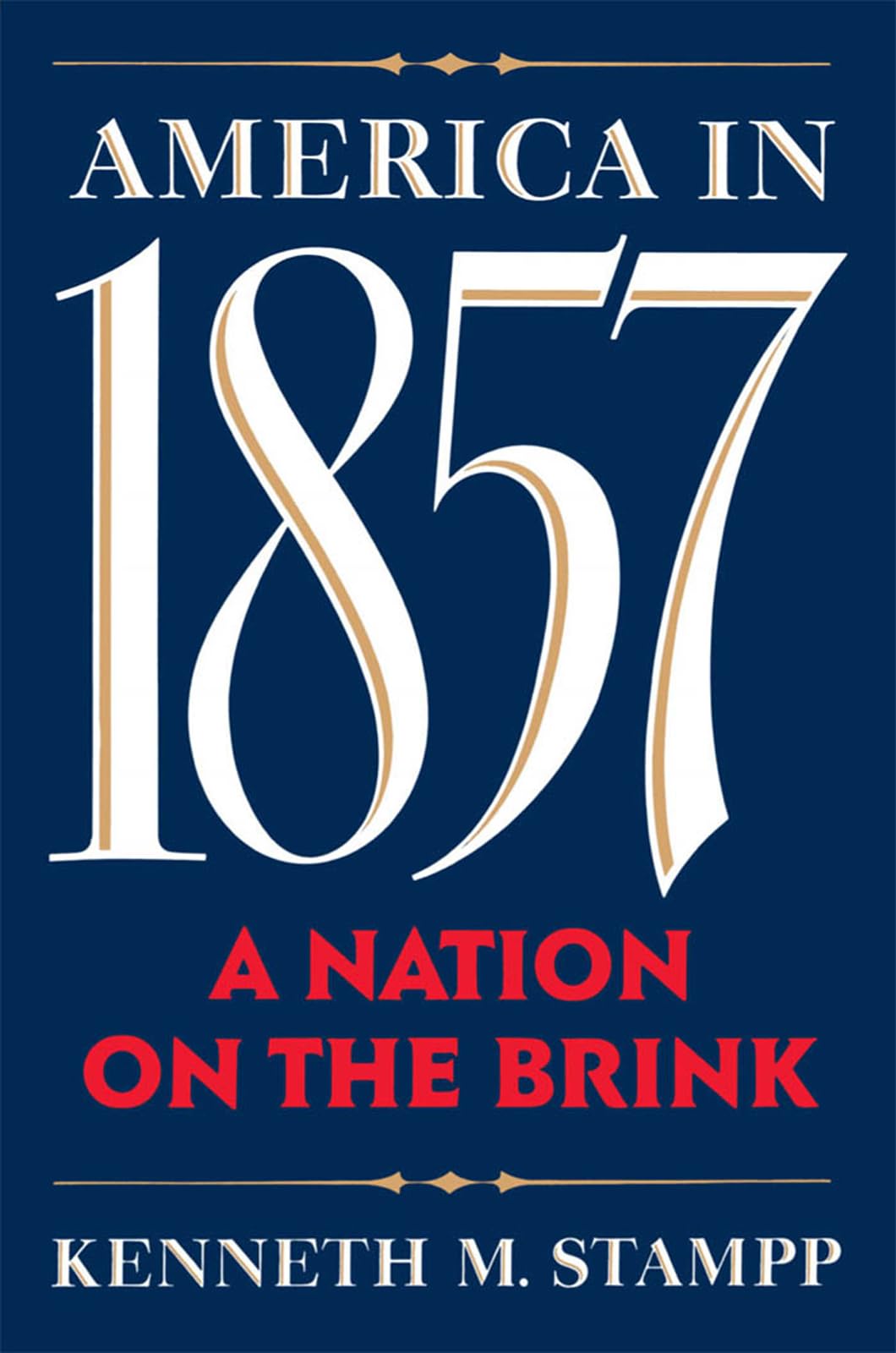 Amazon | America in 1857: A Nation on the Brink | Stampp, Kenneth M ...