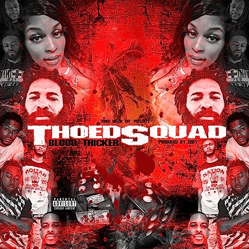 Play Blood Thicker by THOED SQUAD on Amazon Music Unlimited