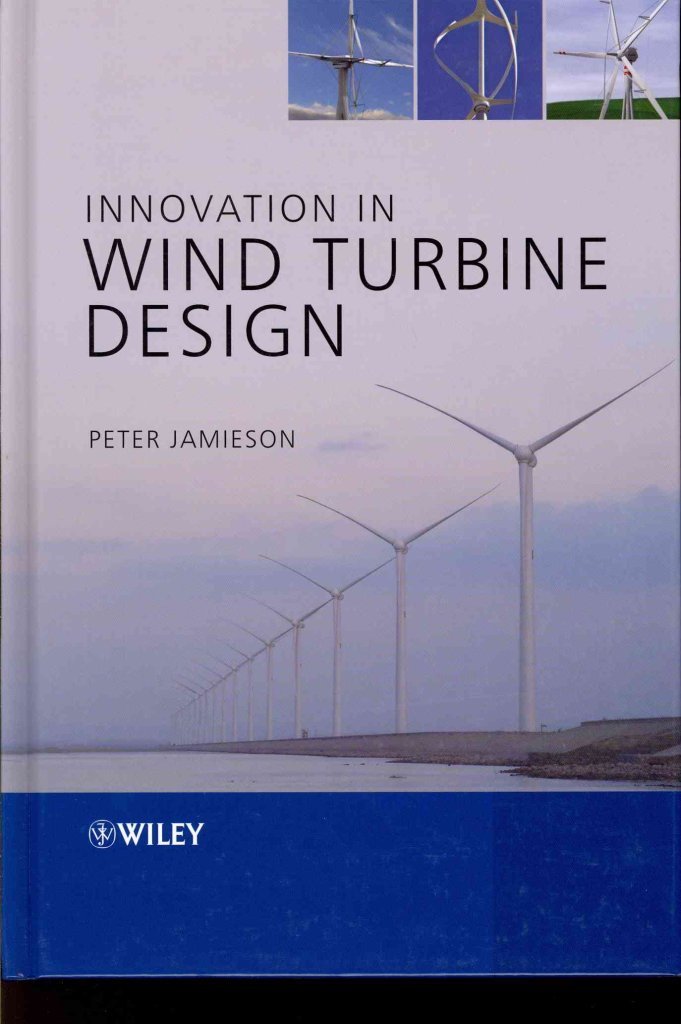 Innovation in Wind Turbine Design: Amazon.co.uk: Jamieson, Peter ...