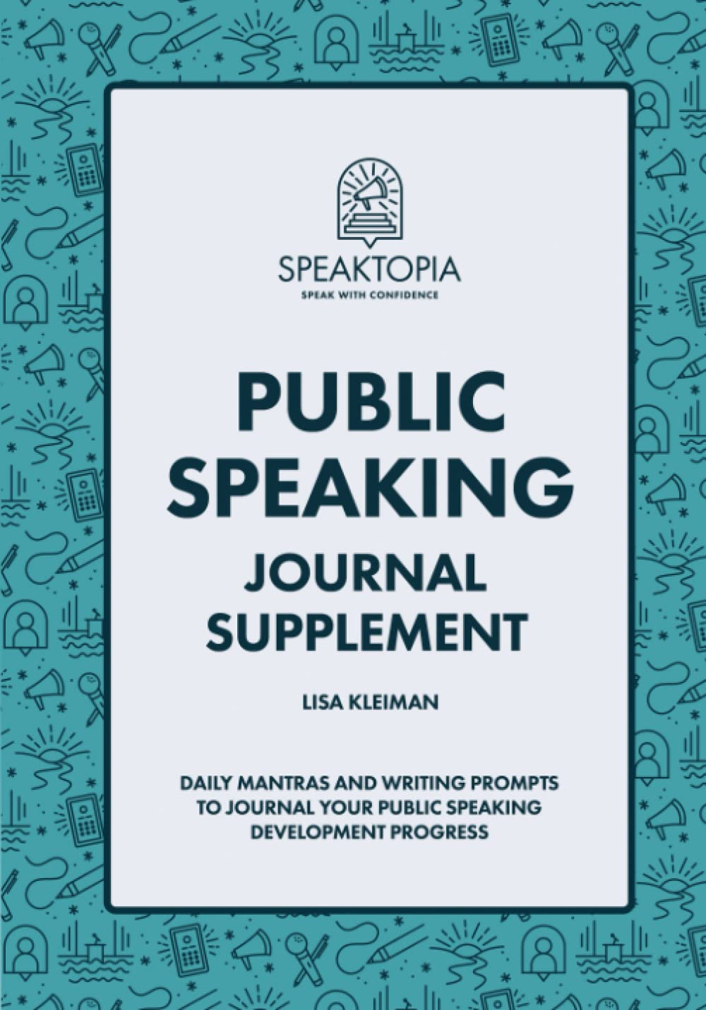 Amazon.com: Public Speaking Journal Supplement: Daily Mantras and ...