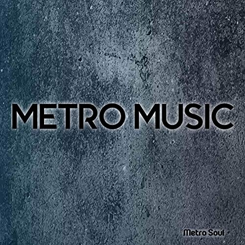 metro music de Metro Soul en Amazon Music Unlimited
