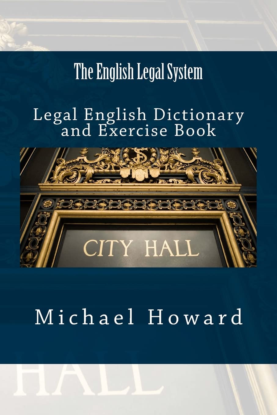 The English Legal System: Legal English Dictionary and Exercise Book ...