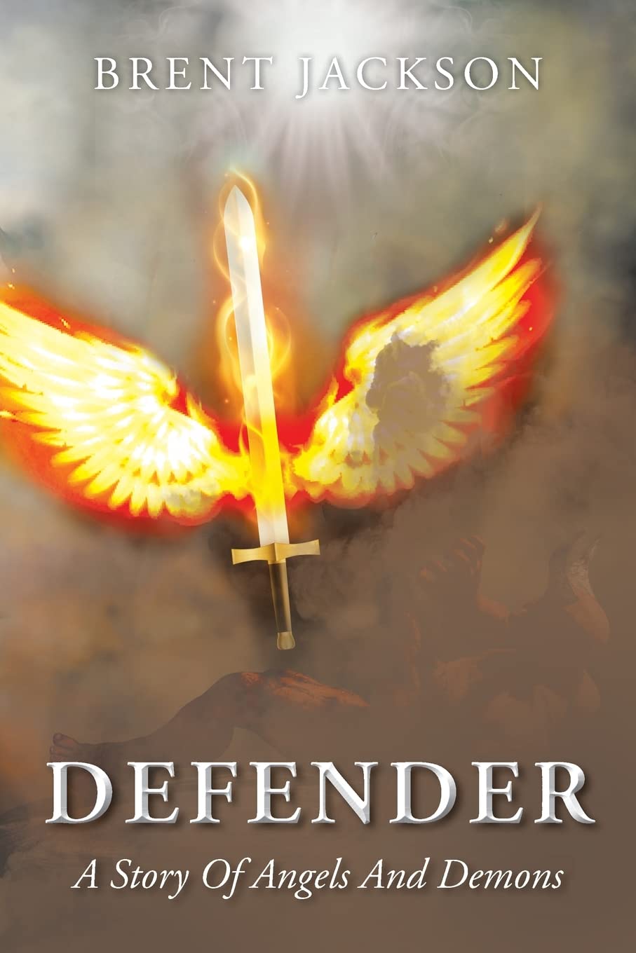 Defender: A Story Of Angels And Demons: Jackson, Brent: 9781639619696 ...