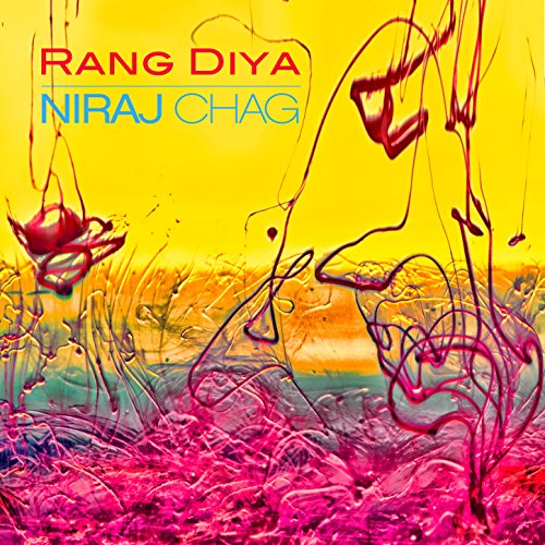 Play Rang Diya by Niraj Chag on Amazon Music