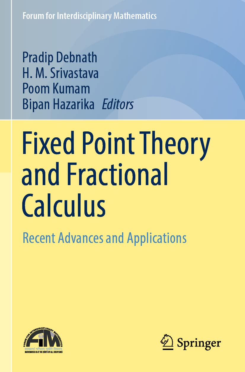 Buy Fixed Point Theory And Fractional Calculus Recent Advances And Applications Forum For