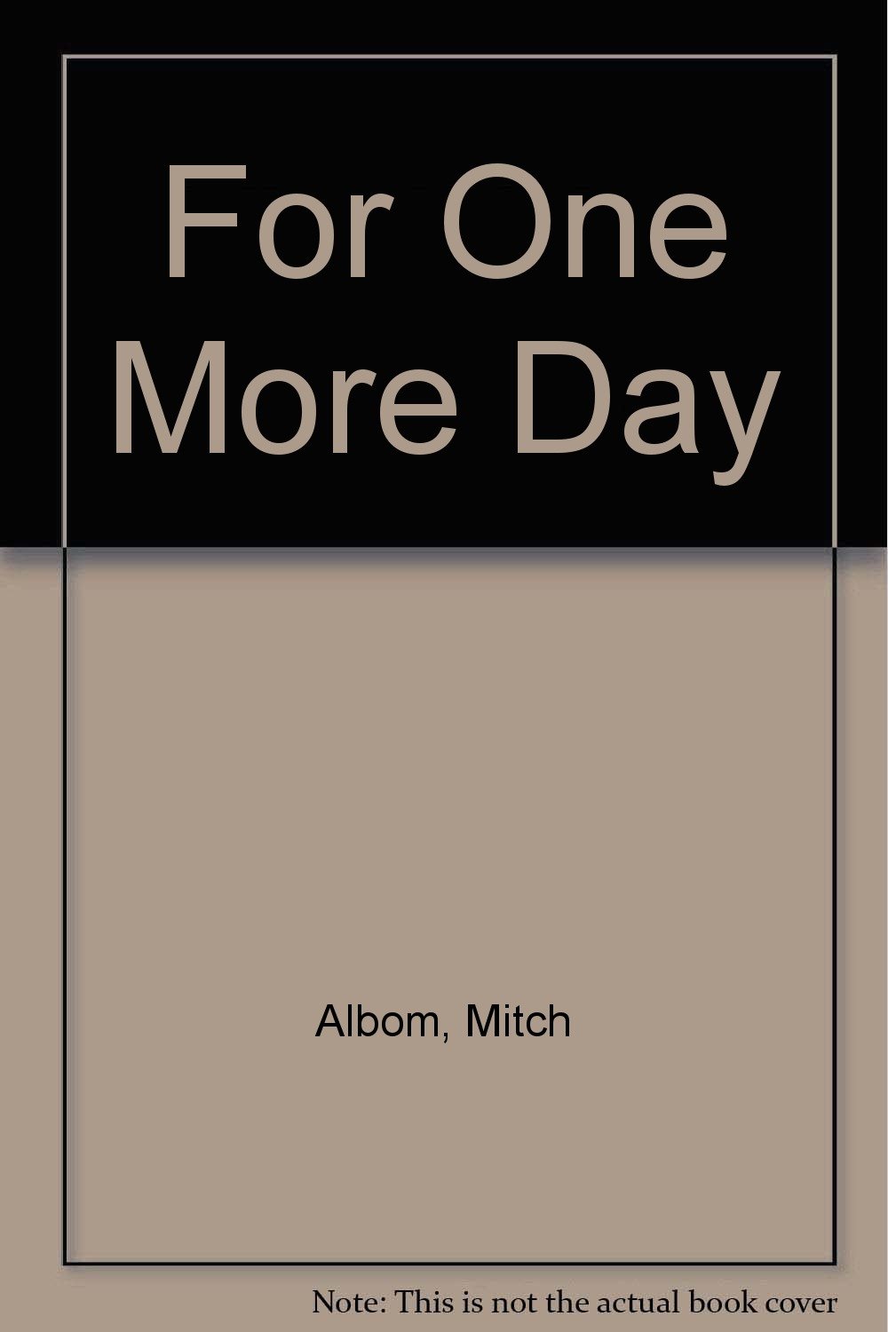 For One More Day: Mitch Albom: 9780753178140: Amazon.com: Books