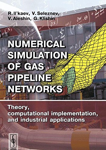 Numerical Simulation Of Gas Pipeline Networks Theory Computational