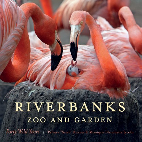 Riverbanks Zoo and Garden: Forty Wild Years (Non Series) , Krantz ...