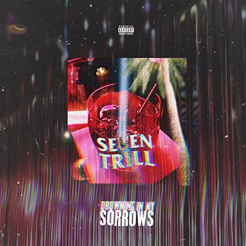 Amazon.com: Drowning in My Sorrows [Explicit] : Seven Trill: Digital Music