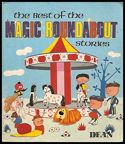 The Best of the Magic Roundabout Stories: Danot, Serge: 9780603047602 ...