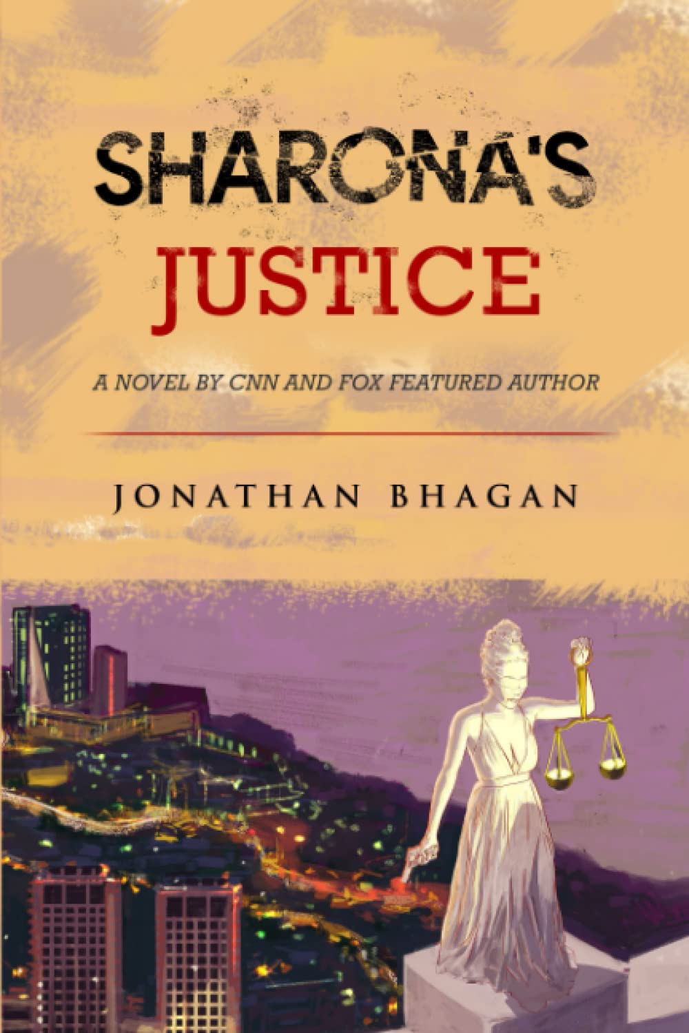 Sharona's Justice by Jonathan Bhagan: Bhagan, MR Jonathan Mario ...