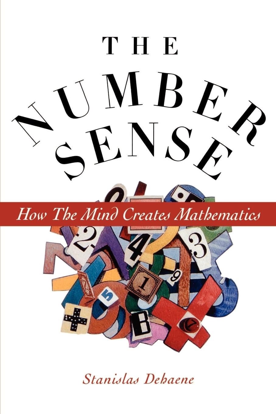Amazon.com: The Number Sense: How the Mind Creates Mathematics ...