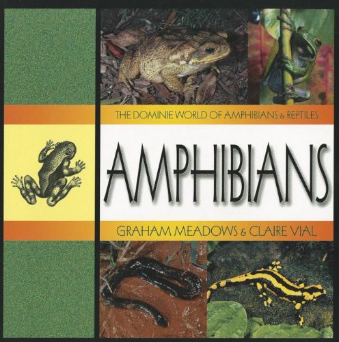 AMPHIBIANS: Graham Meadows, Claire Vial: 9780768516319: Amazon.com: Books