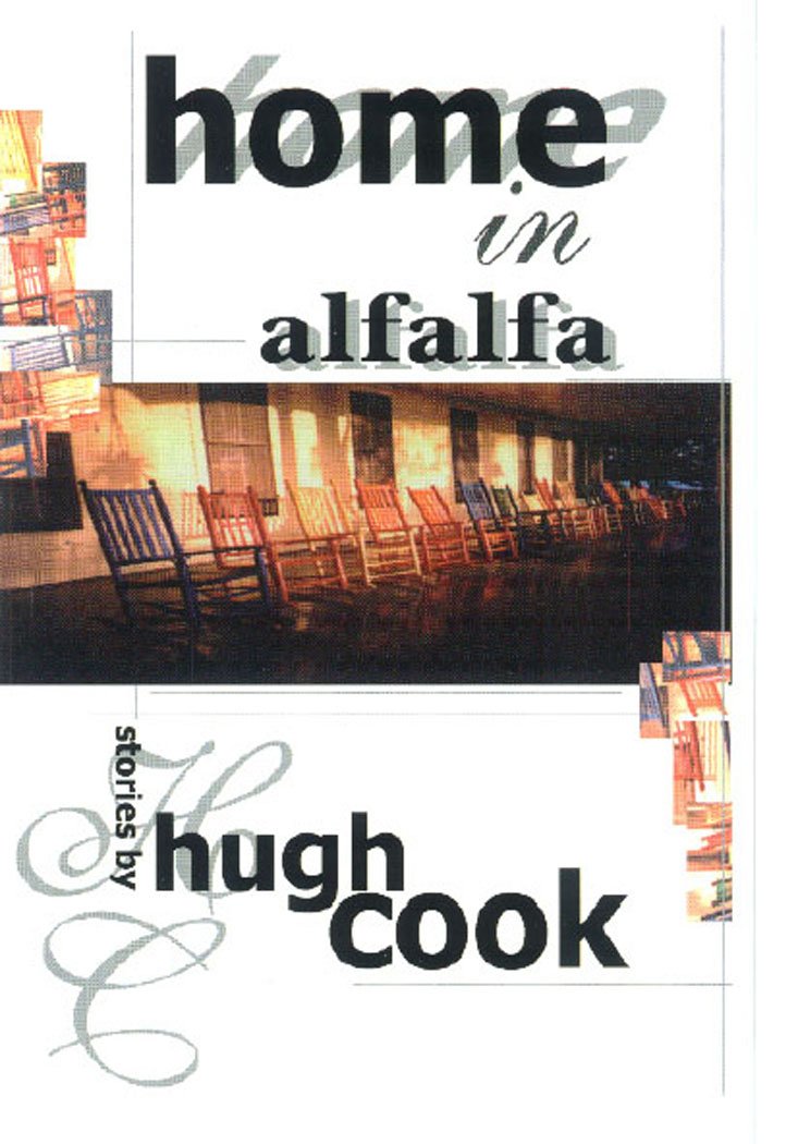 Home In Alfalfa: Cook, Hugh: 9780889628854: Amazon.com: Books