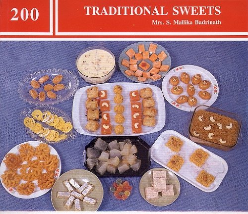 200 TRADITIONAL SWEETS : MALLIKA BADRINATH: Amazon.in: Books