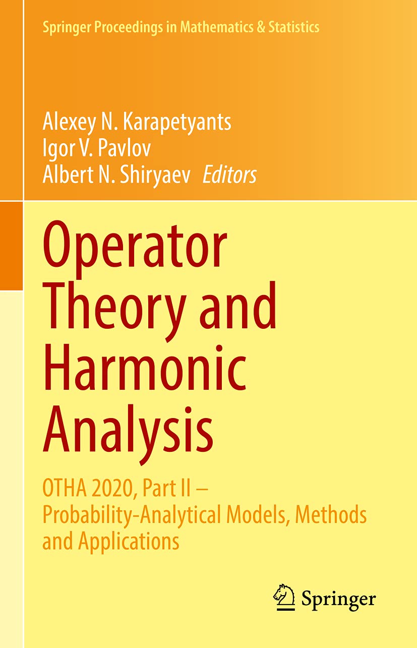 Operator Theory and Harmonic Analysis: OTHA 2020, Part II – Probability ...