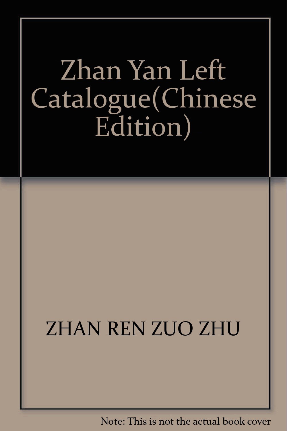 Amazon.com: Zhan Yan Left Catalogue: 9787304026233: ZHAN REN ZUO ZHU: Books