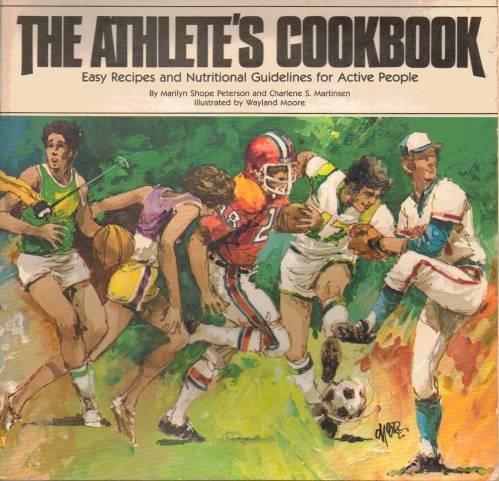 The Athlete's Cookbook: Easy Recipes and Nutritional Guidelines for ...