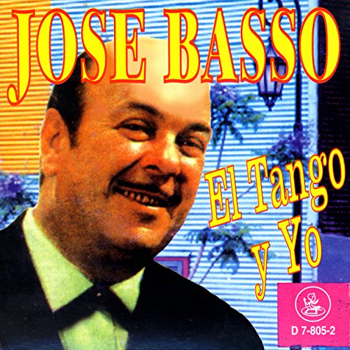 El Tango Y Yo : Jose Basso: Amazon.fr: Téléchargement de Musique