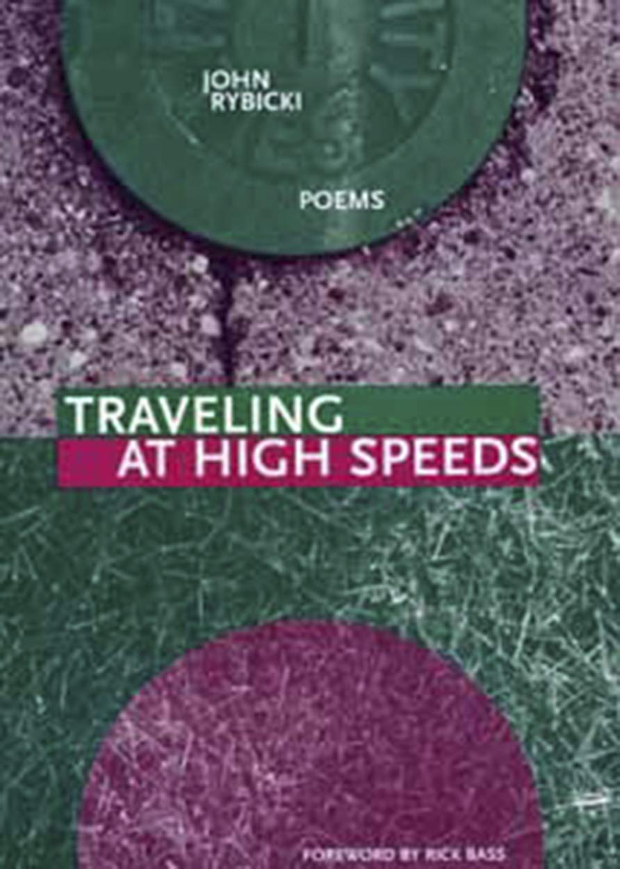 Traveling at High Speeds (New Issues Press Poetry Series): Rybicki ...
