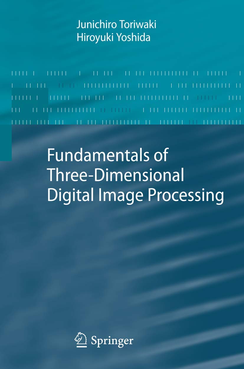 Fundamentals of Three-dimensional Digital Image Processing: 9781848001725: Medicine & Health ...