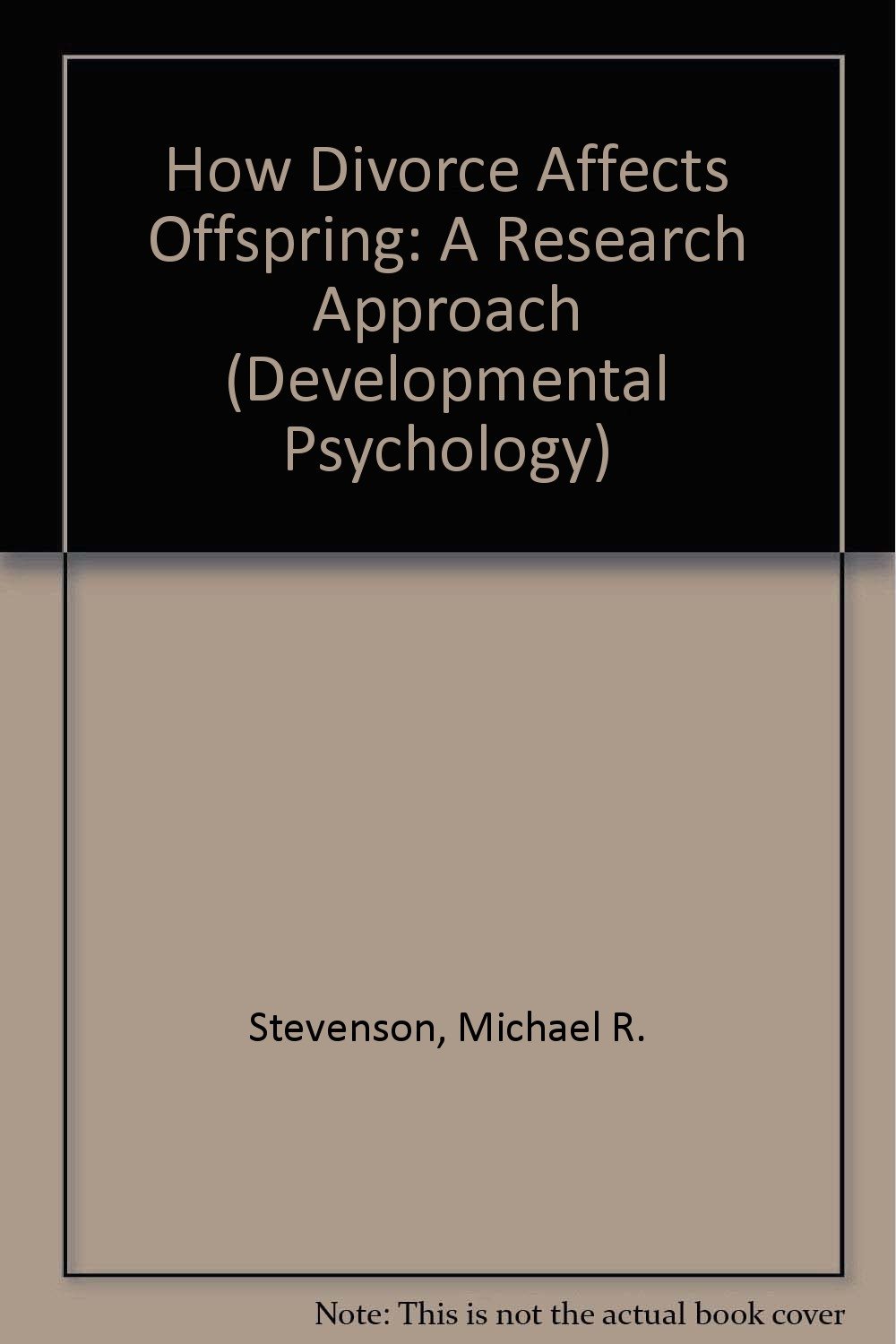 Amazon.com: How Divorce Affects Offspring: A Research Approach ...