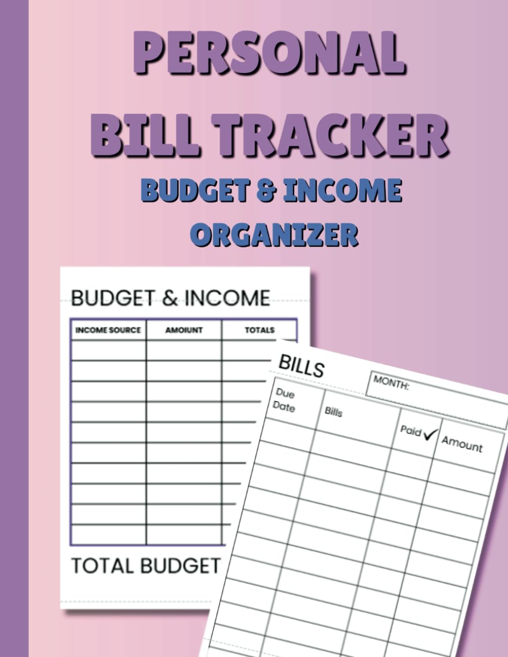 PERSONAL BILL TRACKER & BUDGET INCOME PLANNER: SIMPLE AND EASY ...
