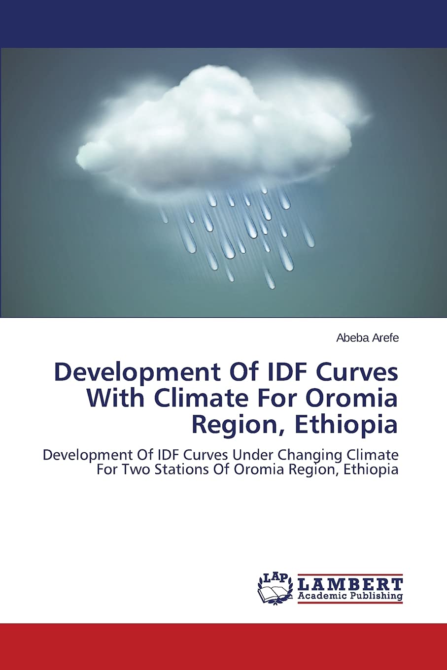 Buy Development Of IDF Curves With Climate For Oromia Region, Ethiopia ...