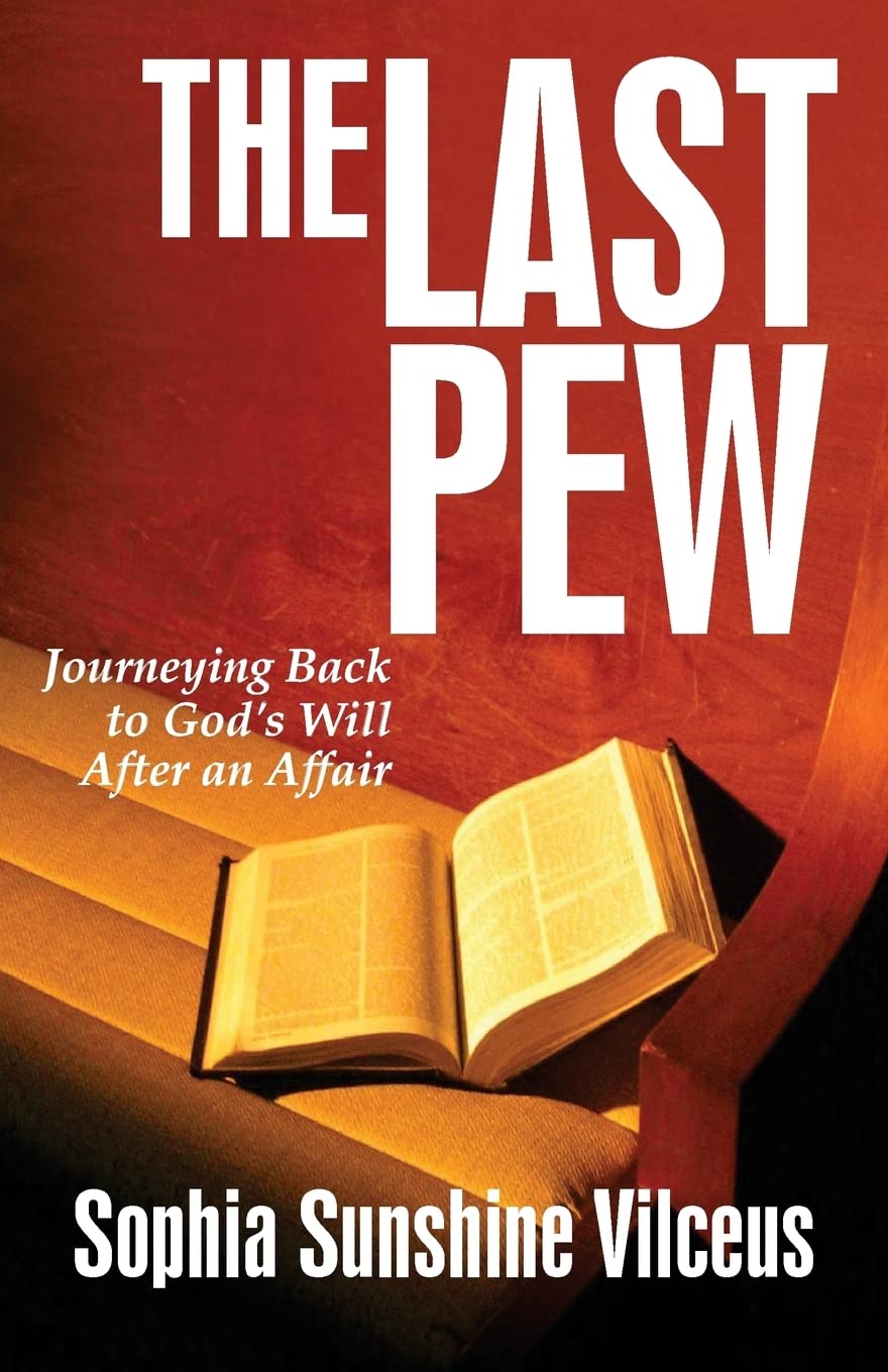 The Last Pew: Journeying Back to God's Will After An Affair: Vilceus ...