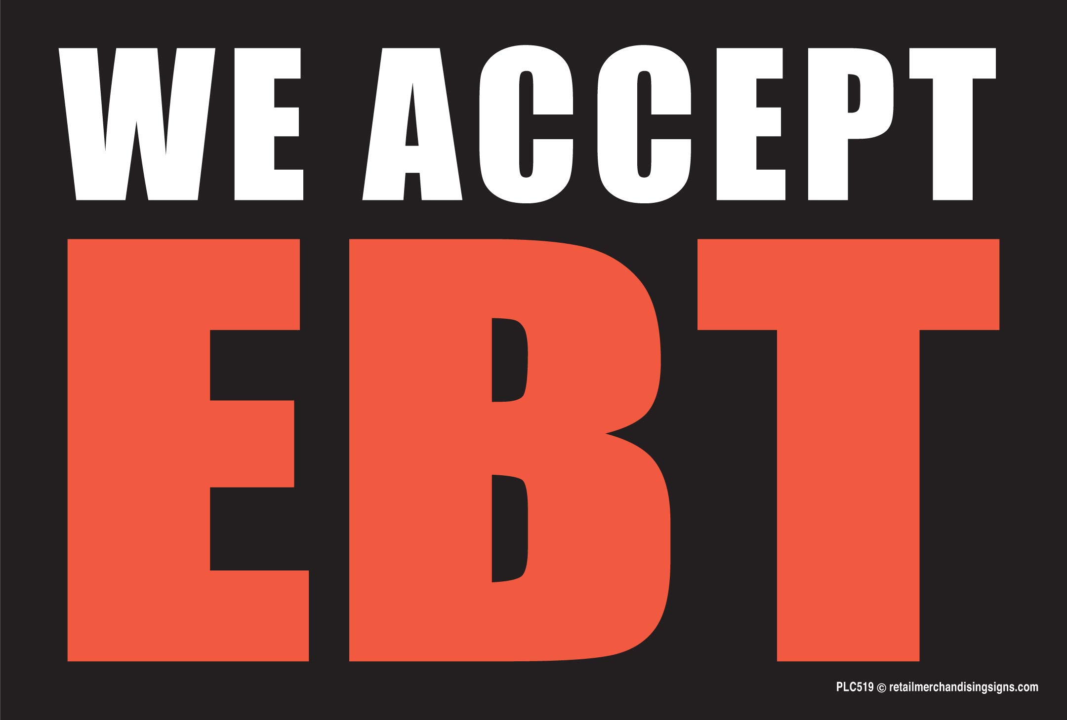 Amazon.com : PLC519 - Retail Store Policy Signs 6" x 9" "We Accept EBT ...