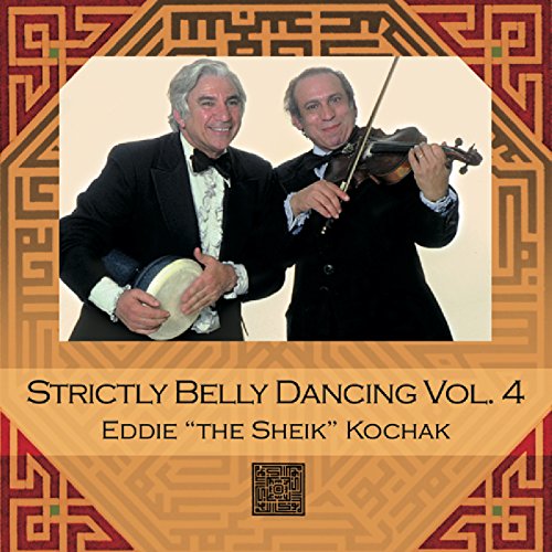 Amazon.com: Strictly Belly Dancing Vol. 4 : Eddie “the Sheik” Kochak ...