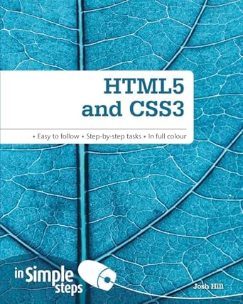 HTML5 and CSS3 In Simple Steps : Hill, Josh: Amazon.in: Books