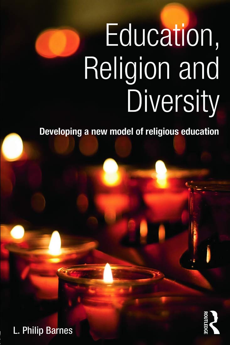 Education, Religion and Diversity: Developing a new model of religious ...
