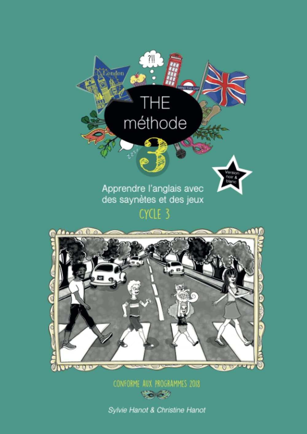 THE méthode 3, apprendre l'anglais avec des saynètes et des jeux, cycle ...