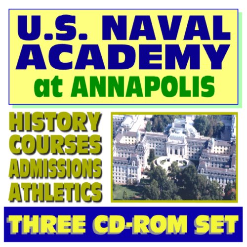U.S. Naval Academy at Annapolis, a Complete Guide: History, Courses ...