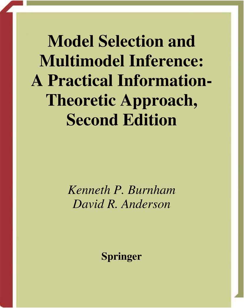 Model Selection And Multimodel Inference A Practical Information