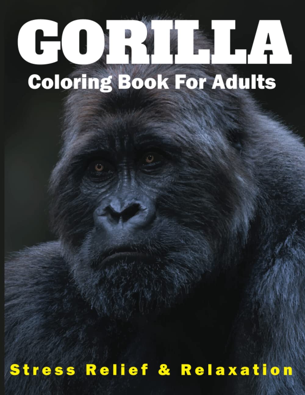 Gorilla Coloring Book For Adults: 40 Coloring Pages Relaxing Designs ...