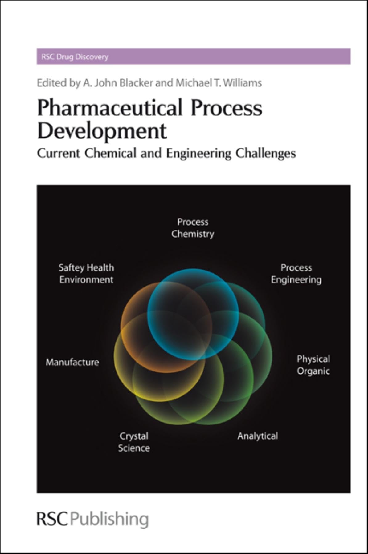 Pharmaceutical Process Development: Current Chemical and Engineering ...