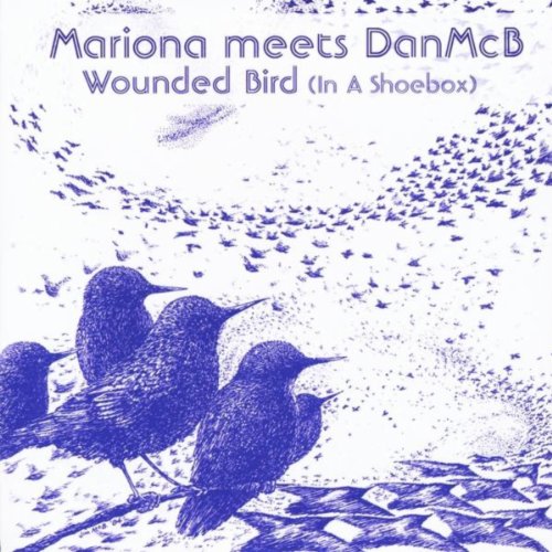 Amazon MusicでMariona & DanMcbのWounded Bird (In a Shoebox) [Mariona ...