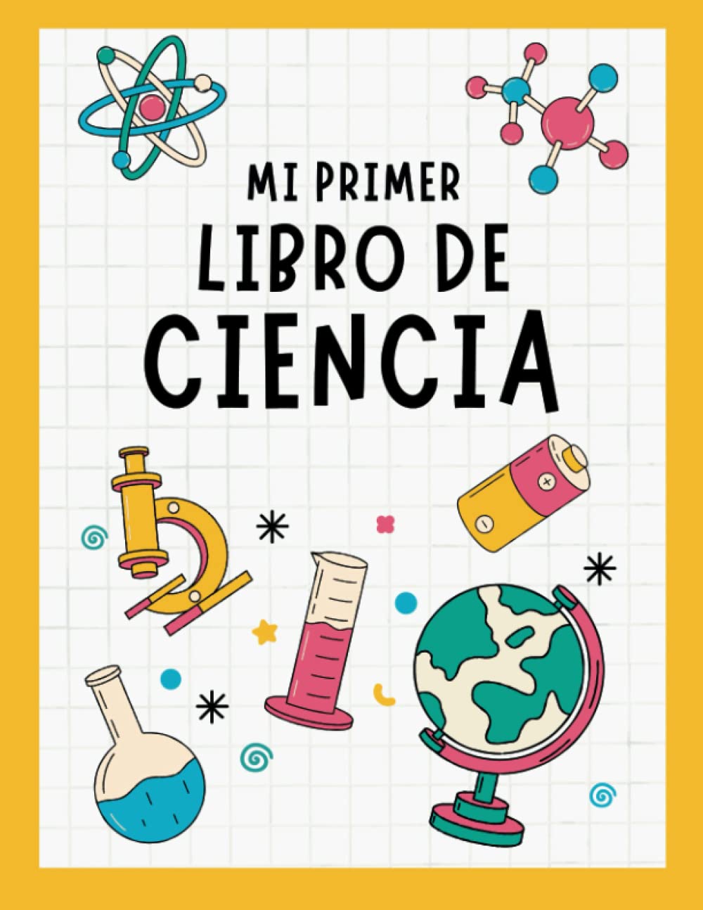 Mi Primer Libro de Ciencia: Libro Infantil de Ciencia para Niños ...