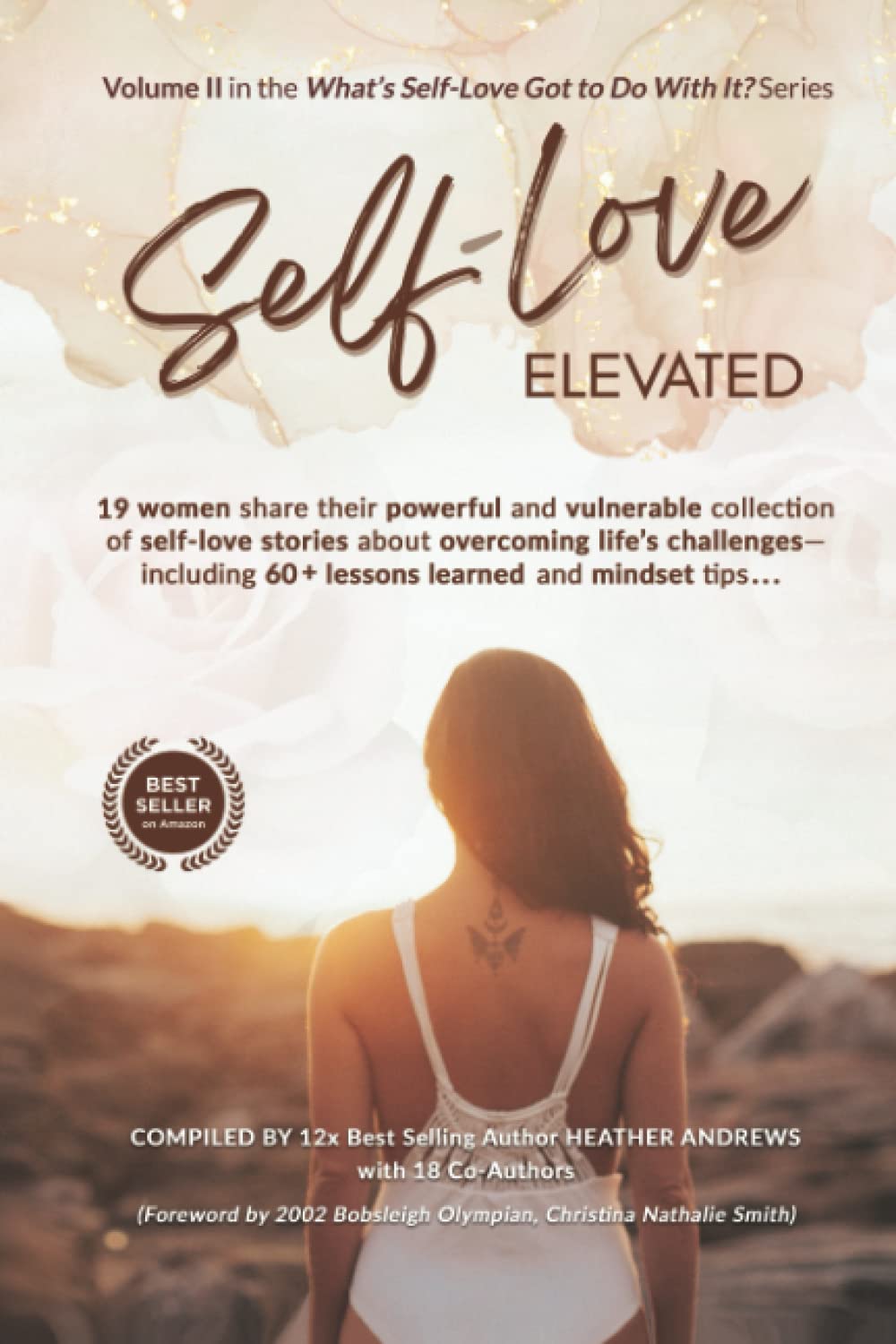 Self Love Elevated: 19 Women share their powerful and vulnerable ...
