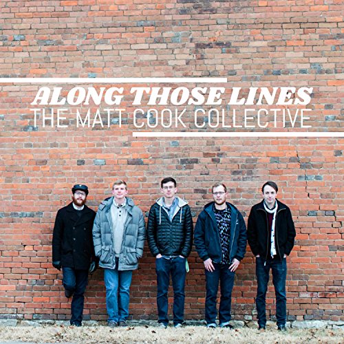 Amazon.com: Along Those Lines : The Matt Cook Collective: Digital Music