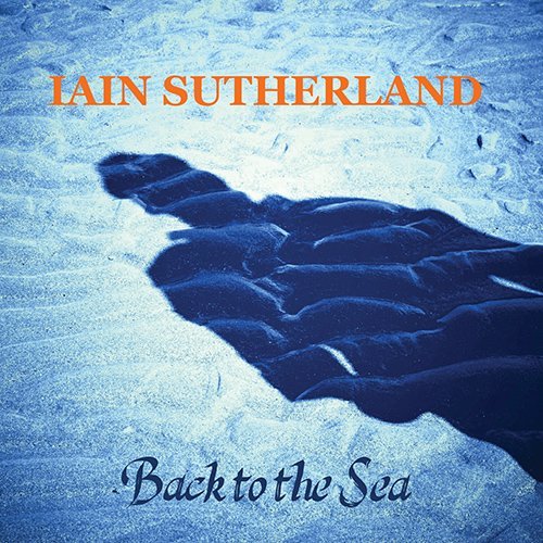 Iain Sutherland - Back to the Sea - Amazon.com Music