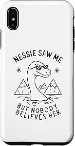 Amazon.com: iPhone XS Max Loch Ness Monster, Nessie Saw Me, Cryptid Nessie Case : Cell Phones ...