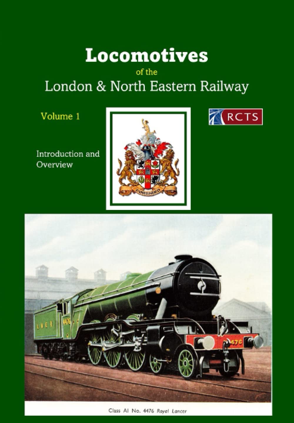 Buy Locomotives of the LNER Volume 1 (RCTS Locomotives of the London ...